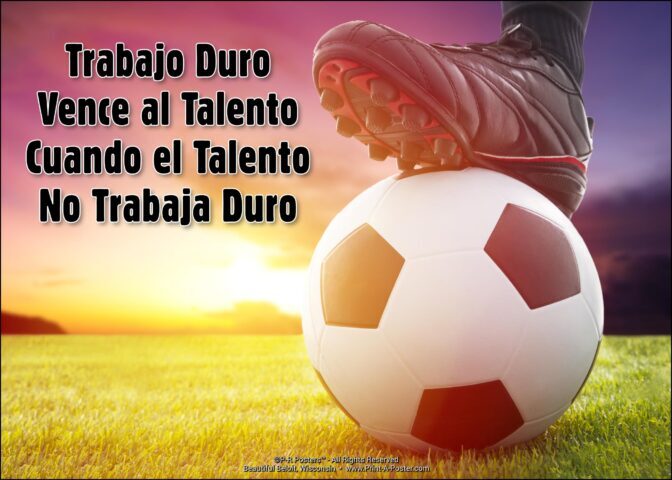 Trabajo Duro Vence al Talento… – Print-A-Poster – Hundreds of Free ...
